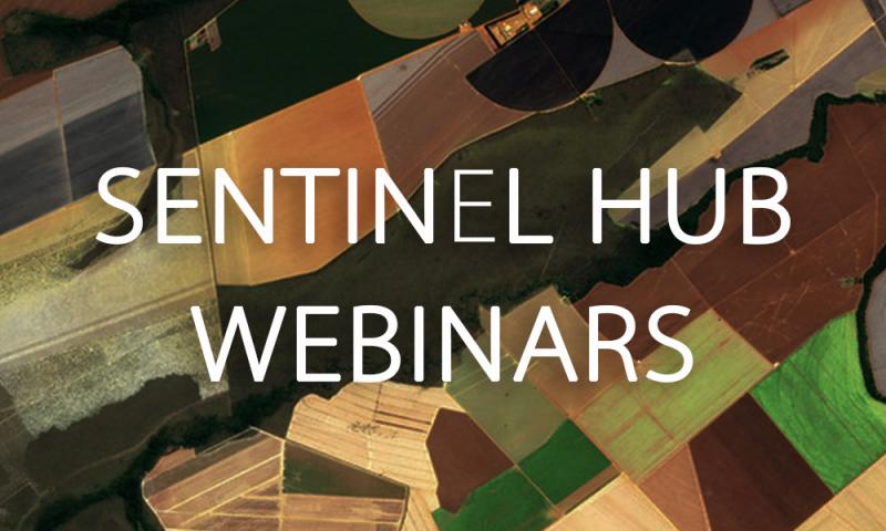 Bringing Sentinel Hub Closer to You | Sinergise
