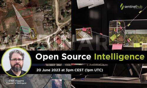 Sentinel Hub Webinar Open Source Intelligence Sinergise